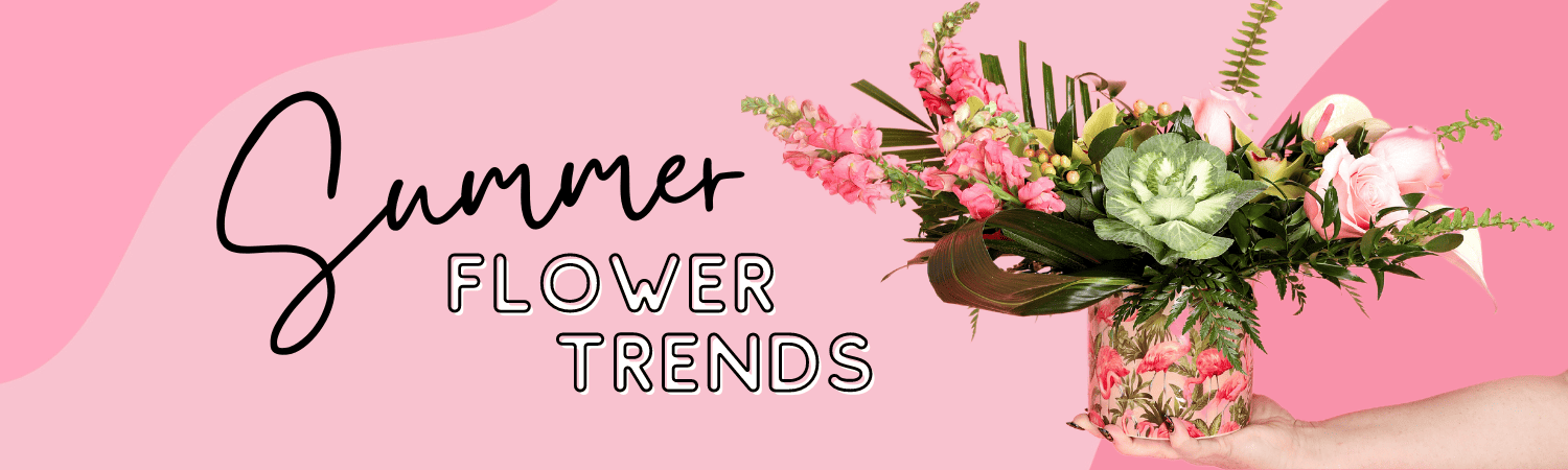 Summer 2023 Flower Trend | In Bloom Florist Blog - In Bloom Florist Blog